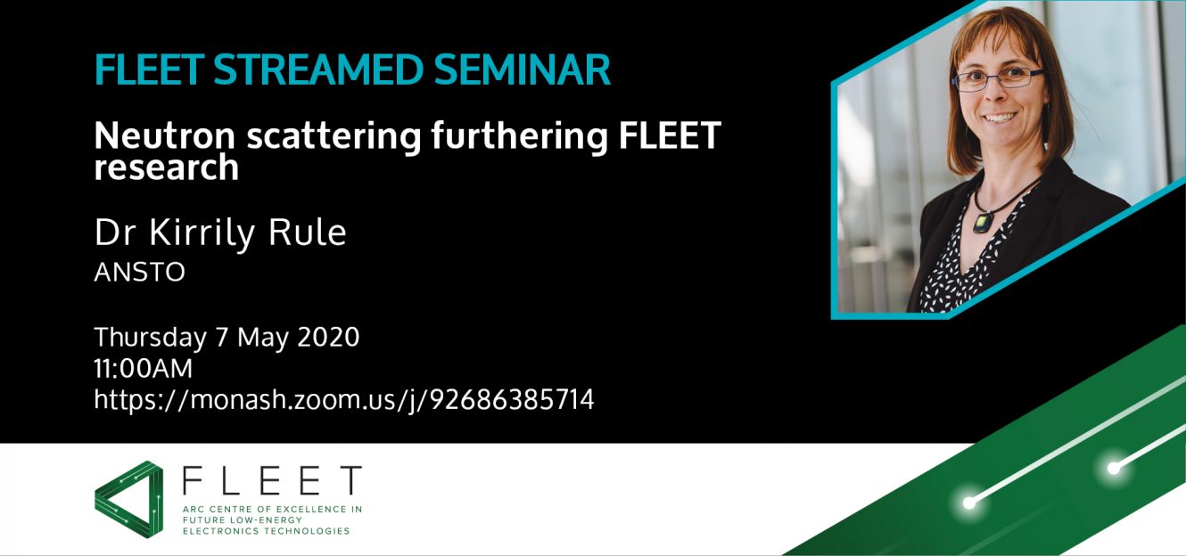 FLEET网络研讨会:Kirrily规则-中子散射进一步FLEET研究| ARC未来低能电子技术卓越中心 - 雷竞技raybeta